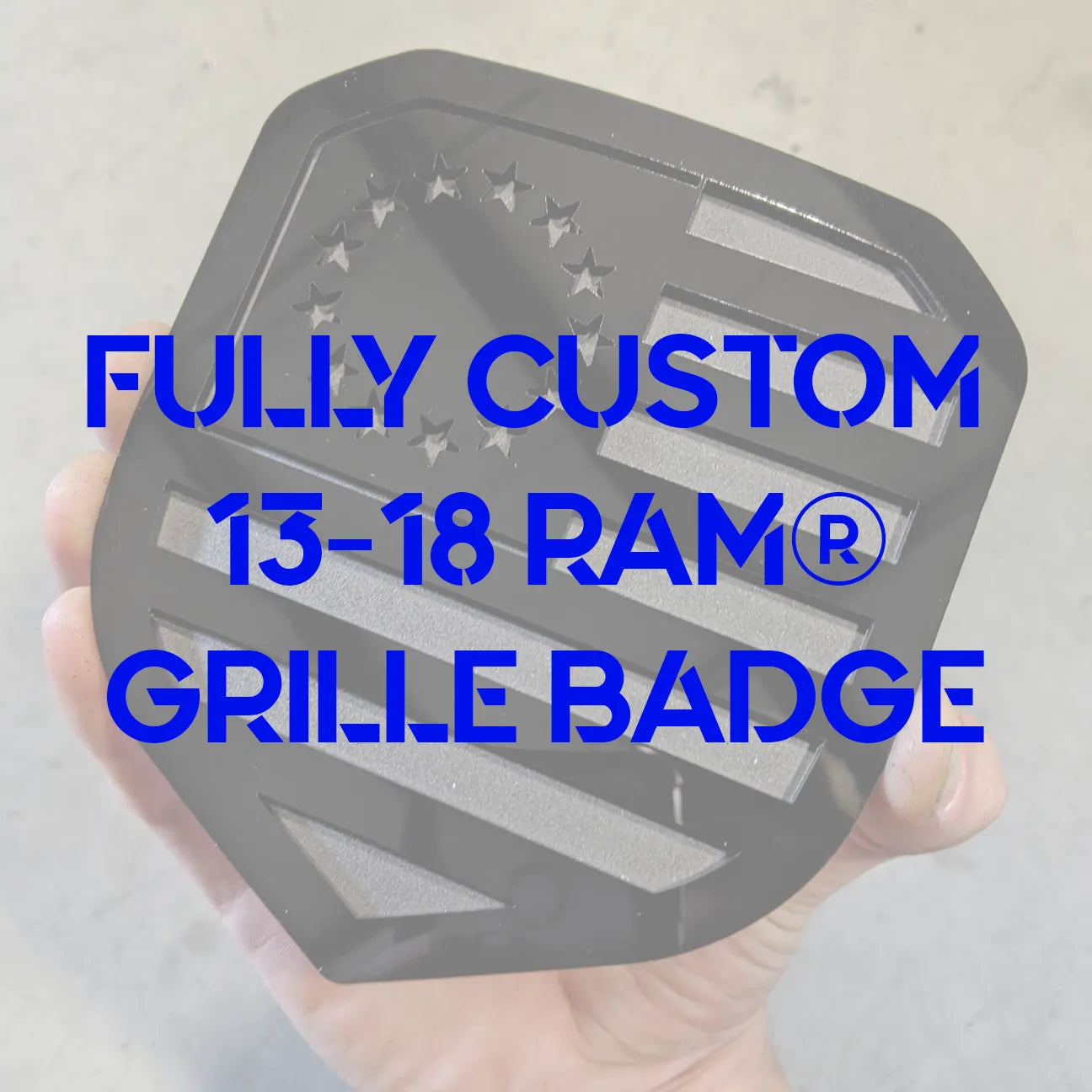 CUSTOM Badge - Fits 2013-2018 Dodge® Ram® Grille -1500, 2500, 3500 - U